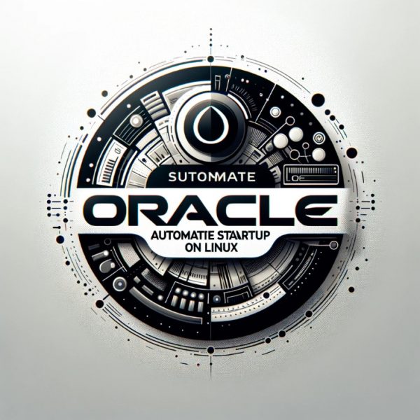 Setting Up Oracle Automatic Startup on Linux: A Comprehensive Guide - DevopsRoles.com Better 2025